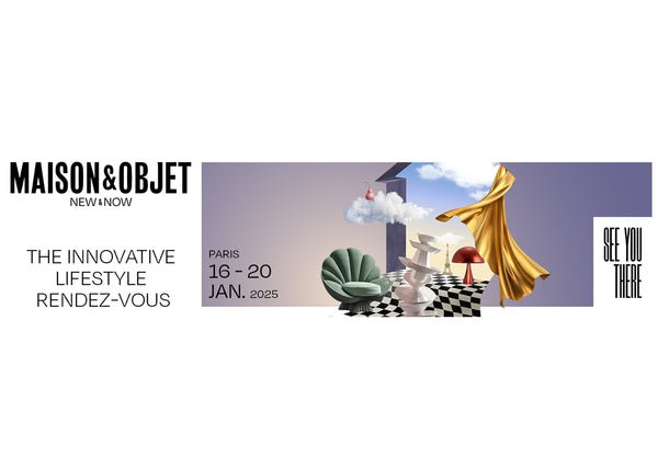 Maison et Objet January 16-20 2025
